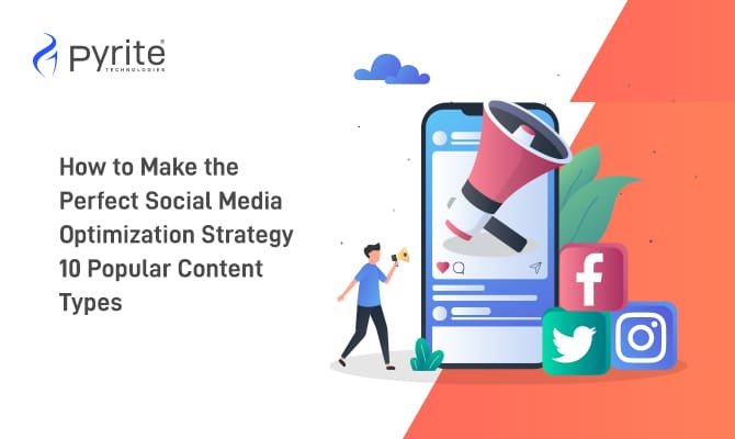 10 Effective Post Types to Include in Social Media Optimization Strategy
